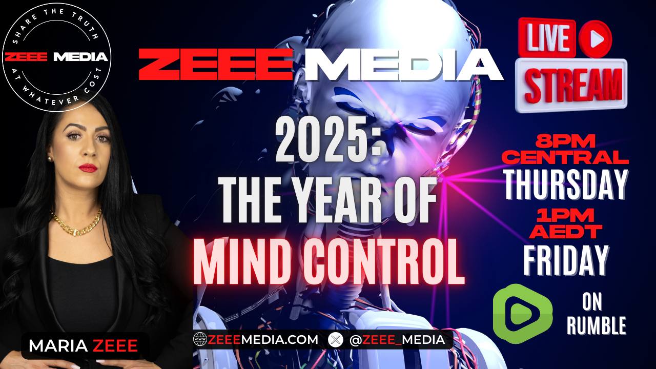 2025: The Year of Mind Control – Maria Zeee LIVE @ 8PM CT/1PM AEDT ...